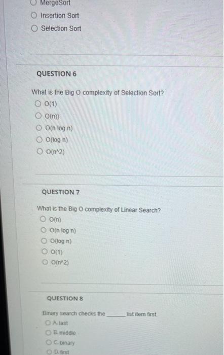 QUESTION 1 What is the Big O complexity of MergeSort? | Chegg.com