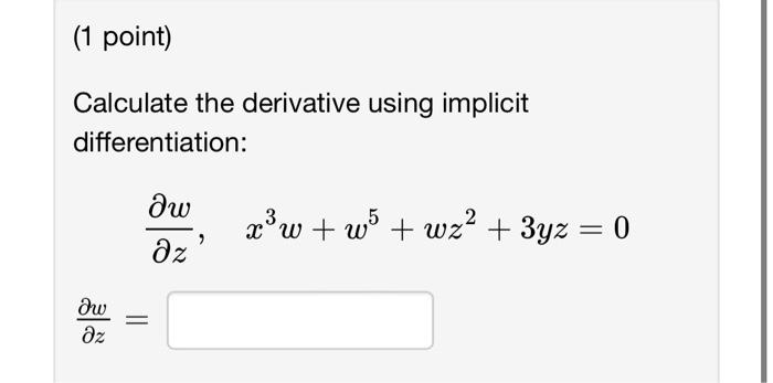 Solved Calculate the derivative using implicit | Chegg.com