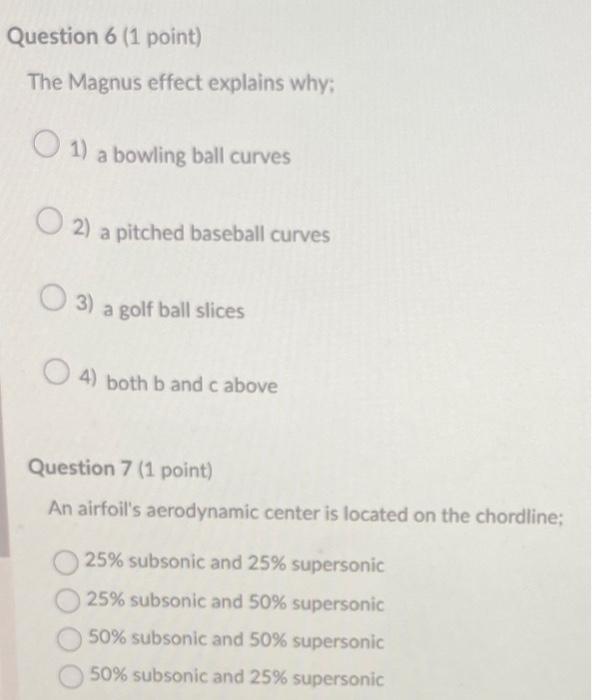 Solved The Magnus effect explains why; 1) a bowling ball | Chegg.com