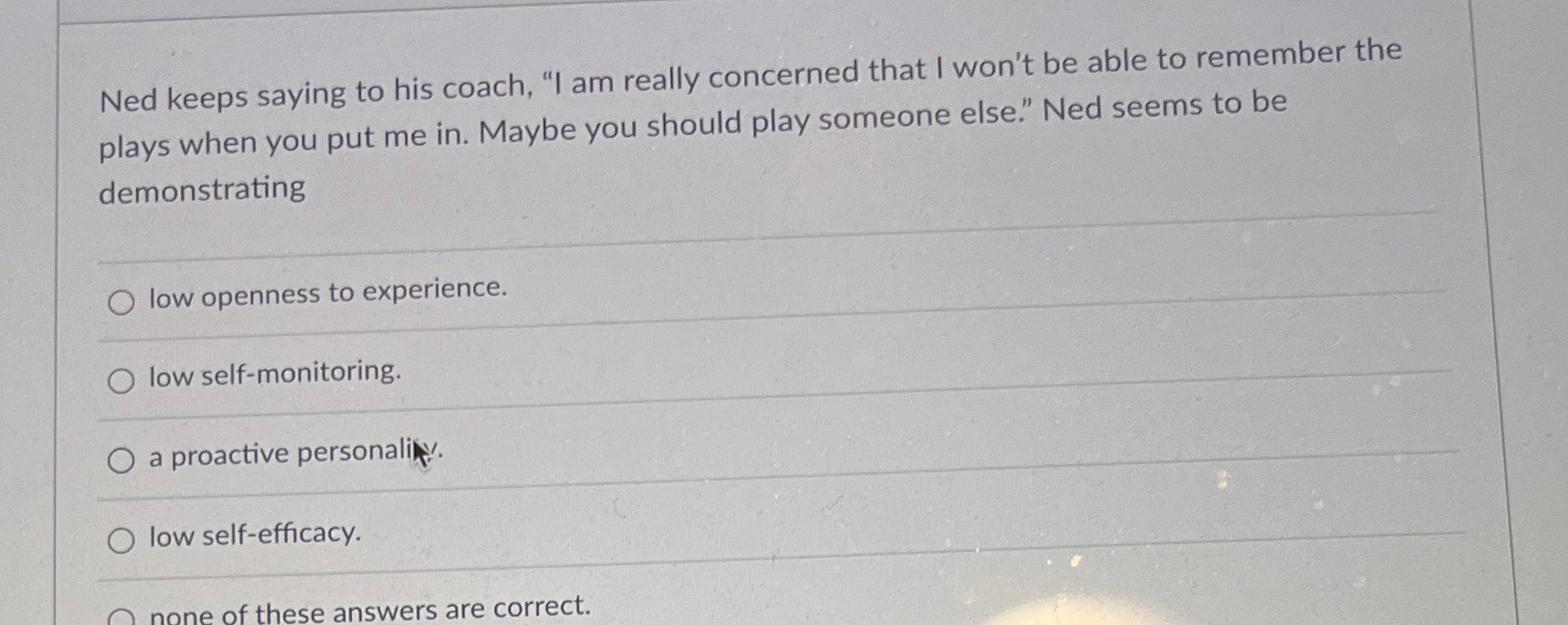 Solved Ned keeps saying to his coach, "I am really concerned | Chegg.com