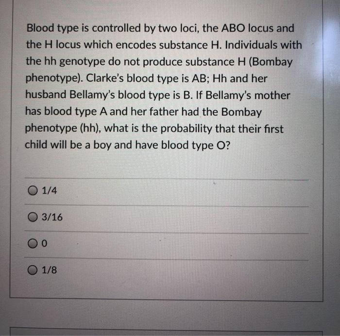 Solved Blood type is controlled by two loci, the ABO locus | Chegg.com