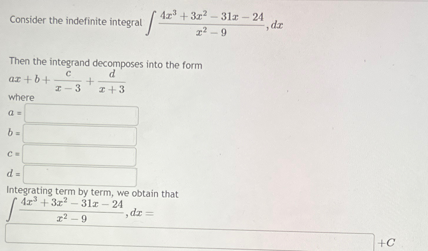 Solved Consider the indefinite integral | Chegg.com