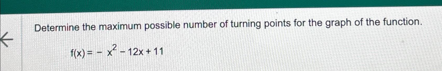 Solved Determine the maximum possible number of turning | Chegg.com