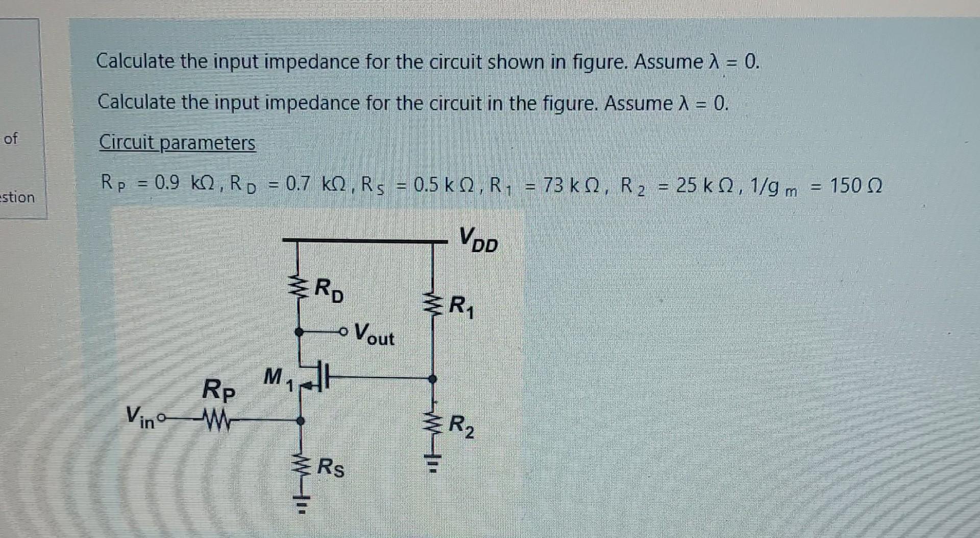 Solved Calculate the input impedance for the circuit shown | Chegg.com