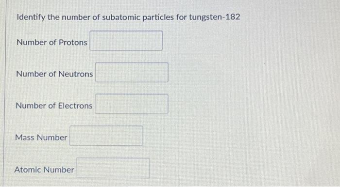 Solved Identify the number of subatomic particles for | Chegg.com
