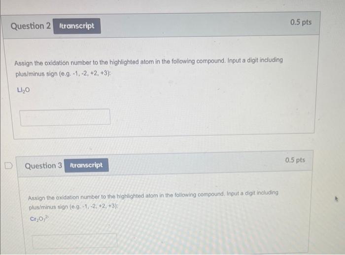 Solved Assign the oxidation number to the highlighted atom | Chegg.com