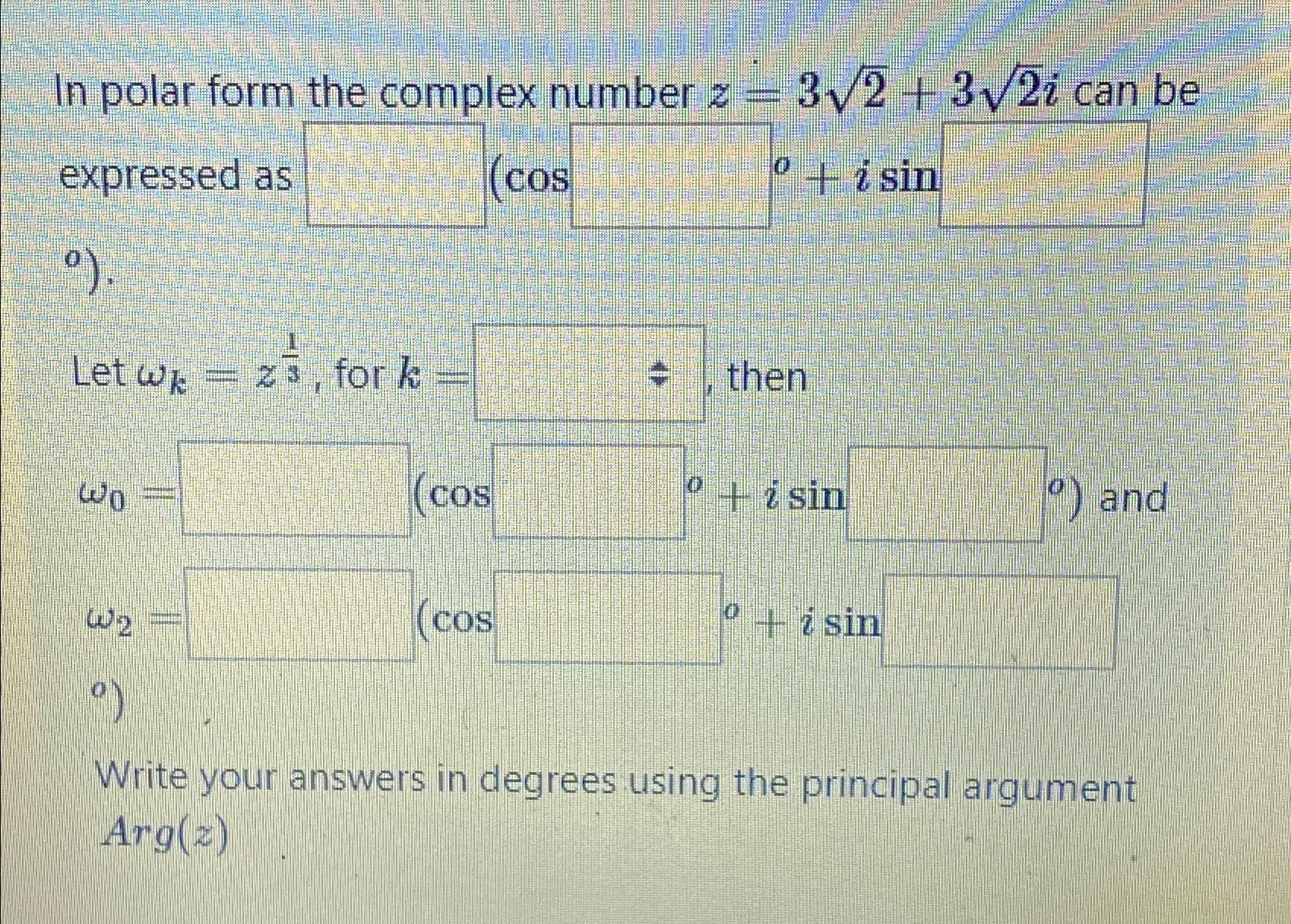 Solved In polar form the complex number z=322+322i can be | Chegg.com