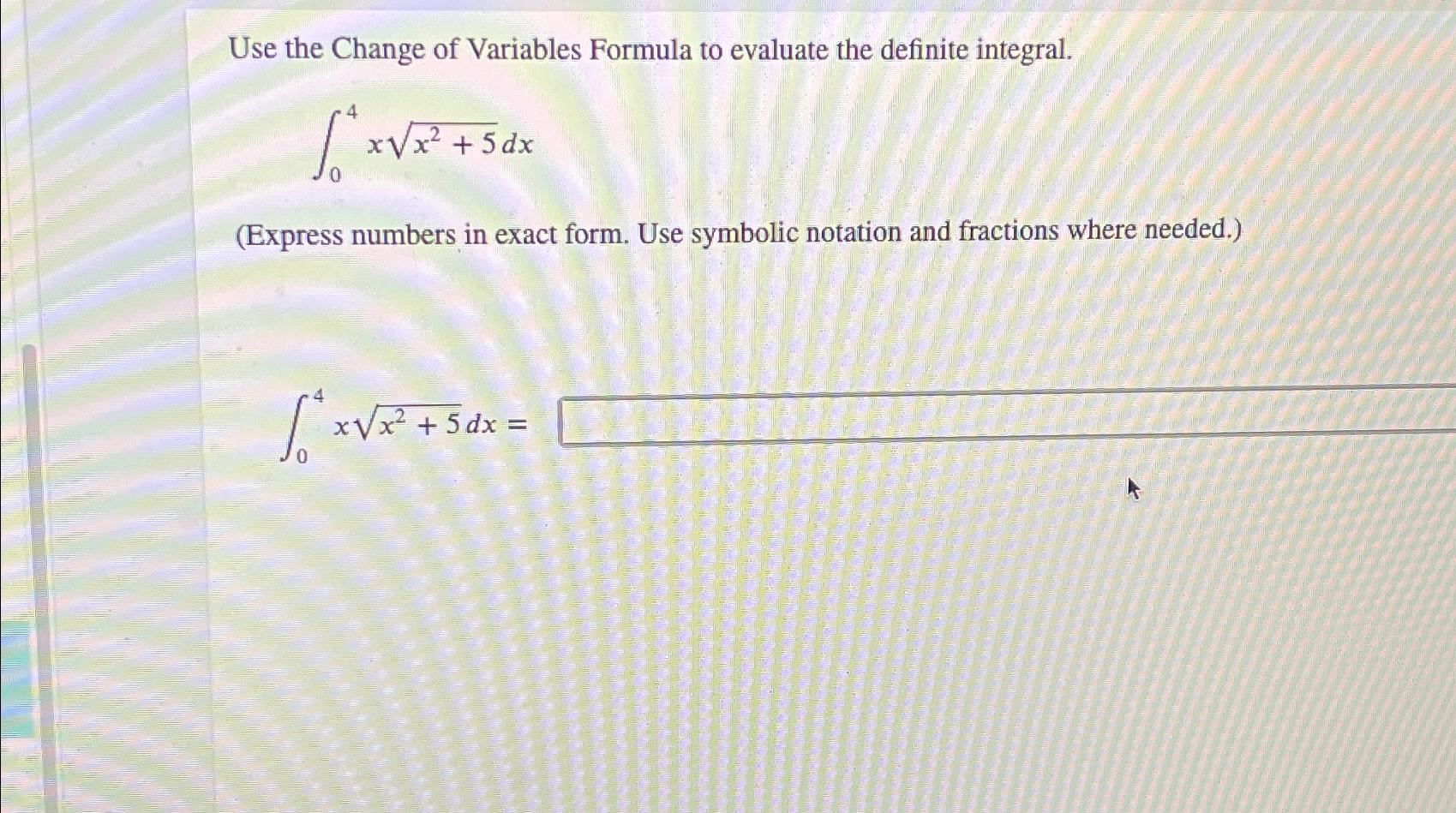 Solved Use the Change of Variables Formula to evaluate the | Chegg.com