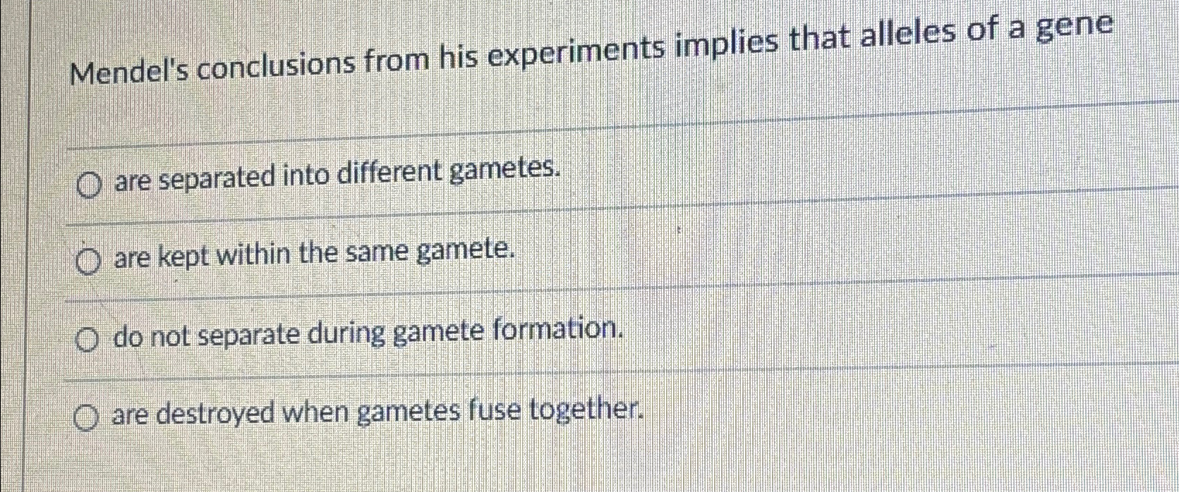 Solved Mendel's conclusions from his experiments implies | Chegg.com