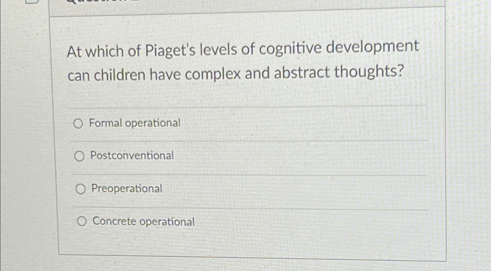 Solved At which of Piaget's levels of cognitive development | Chegg.com
