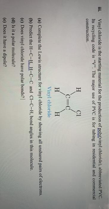 Solved iii. Vinyl chloride is the starting material for the | Chegg.com