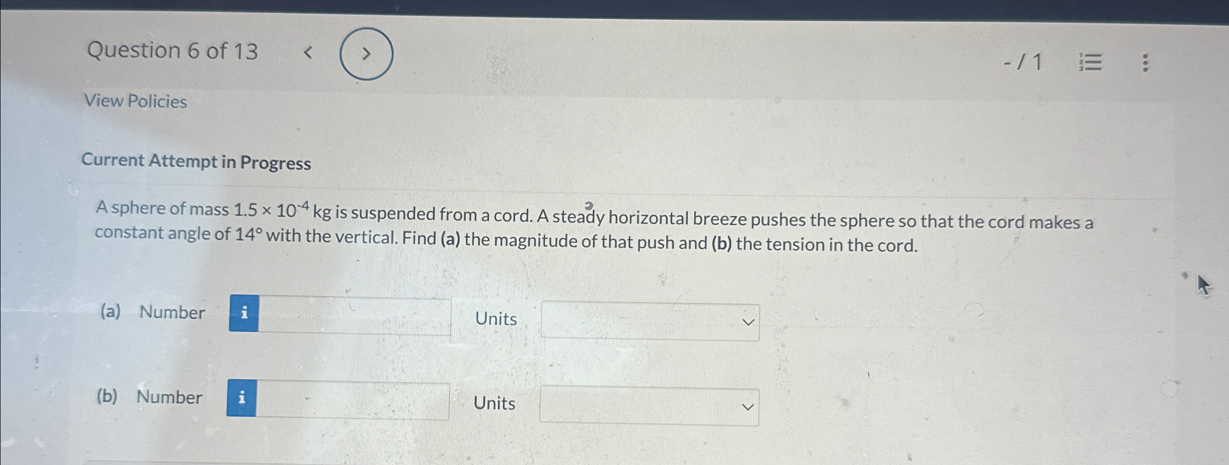 Solved Question 6 ﻿of 13View PoliciesCurrent Attempt in | Chegg.com