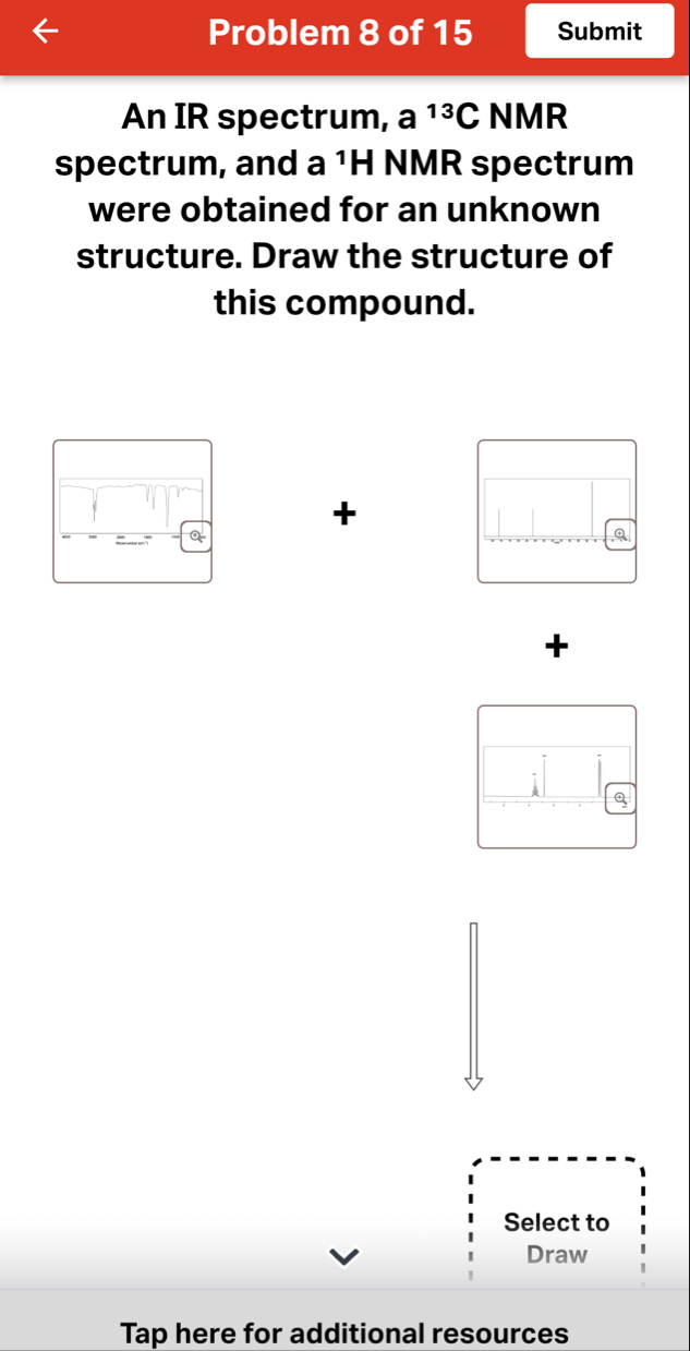 Problem 8 ﻿of 15An IR spectrum, a ?13C ﻿NMR spectrum, | Chegg.com