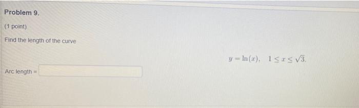 Solved Problem 9. (1 point) Find the length of the curve Arc | Chegg.com