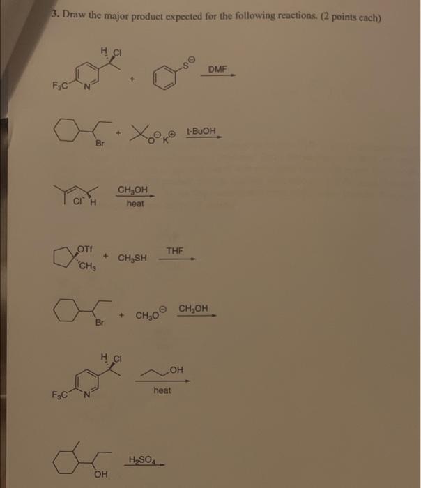 Solved 3 Draw The Major Product Expected For The Following