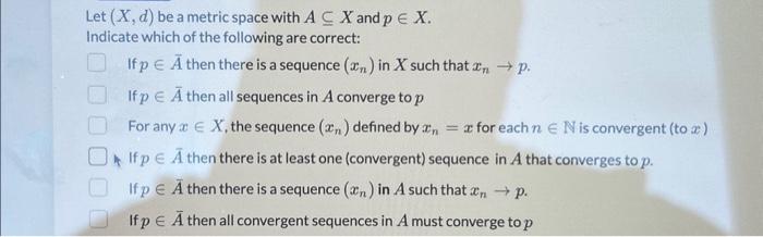 Solved Let (X,d) be a metric space with A⊆X and p∈X. | Chegg.com