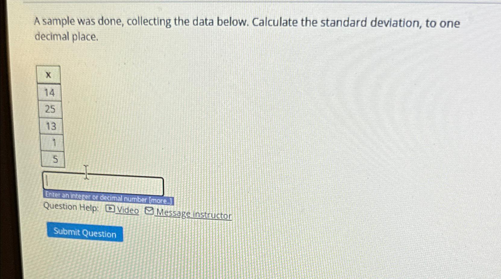 Solved A sample was done, collecting the data below. | Chegg.com