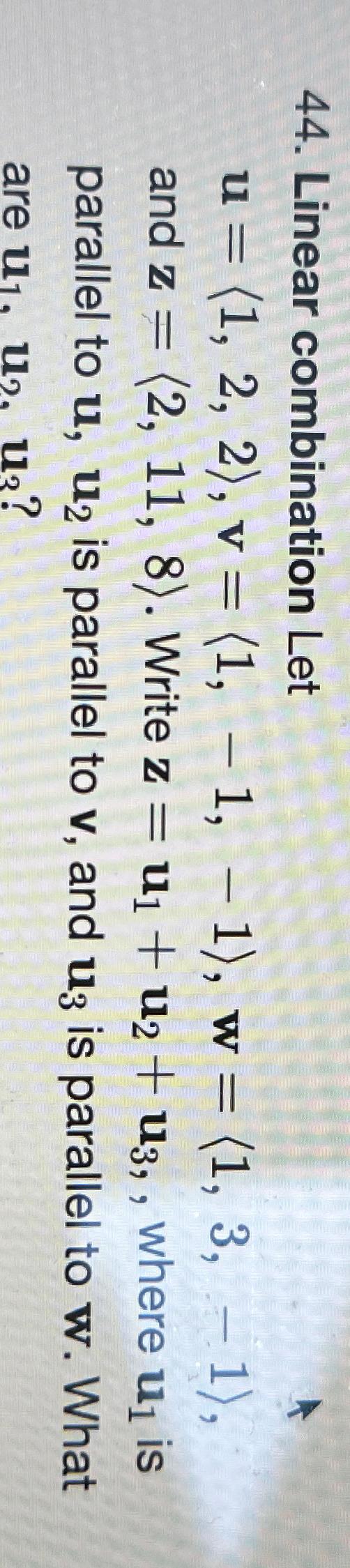 Solved Linear combination | Chegg.com
