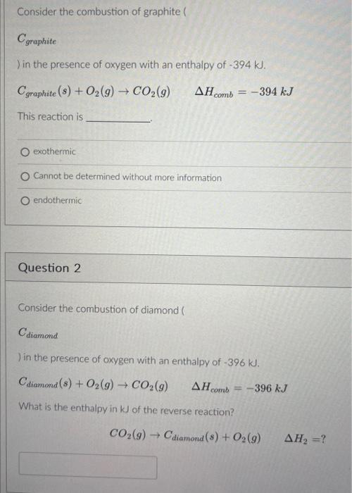 Solved Consider The Combustion Of Graphite Cgraphite In