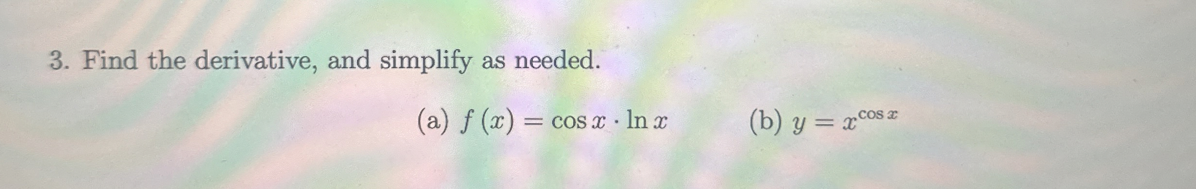 Solved Find the derivative, and simplify as | Chegg.com