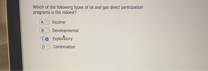 Solved Which of the following types of oil and gas direct | Chegg.com