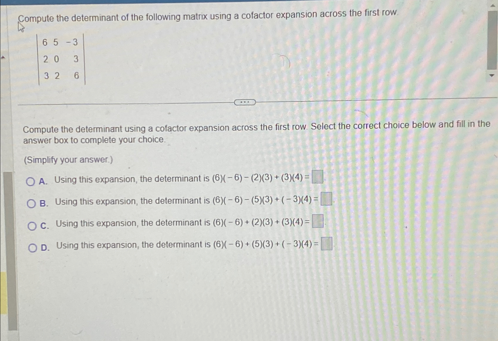 Solved Compute the determinant of the following matrix using | Chegg.com