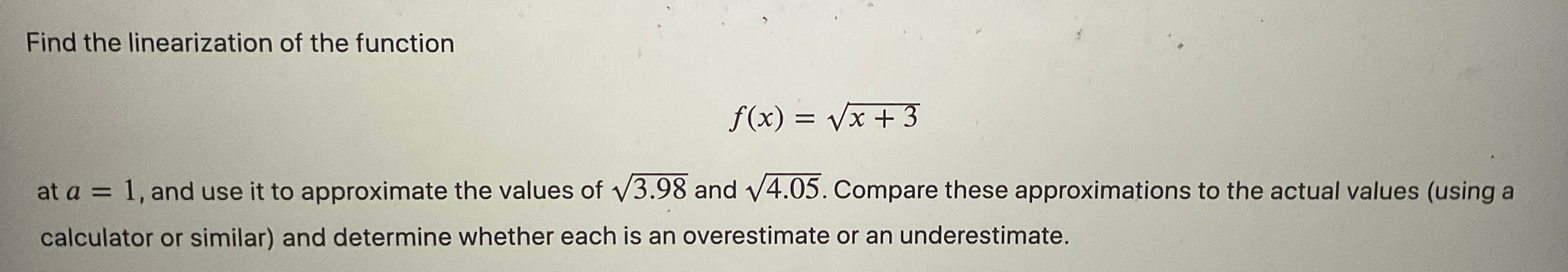 Solved Find the linearization of the functionf(x)=x+32at | Chegg.com