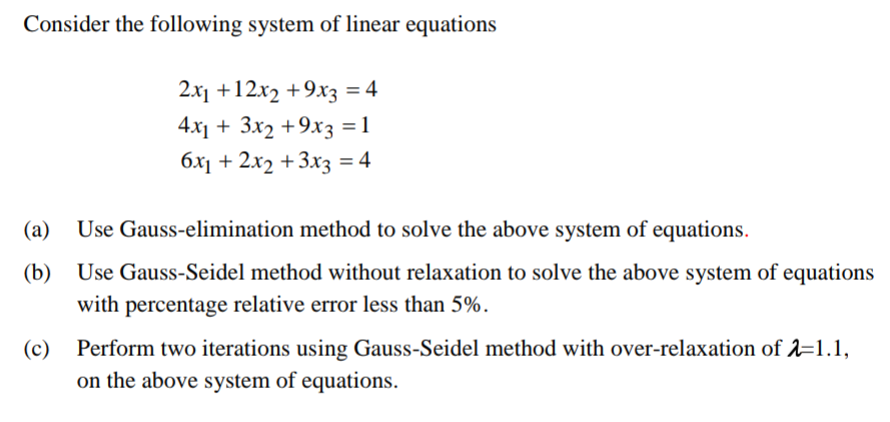 Solved Consider the following system of linear equations | Chegg.com