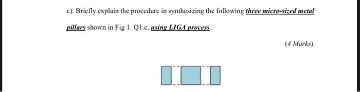 Solved c). Briefly explain the procedure in synthesizing the | Chegg.com