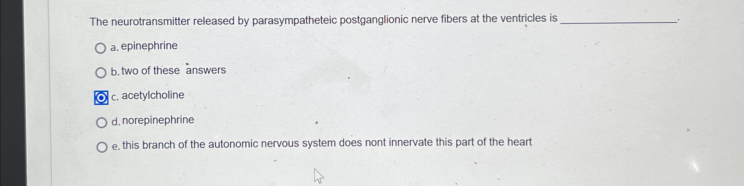 Solved The neurotransmitter released by parasympatheteic | Chegg.com