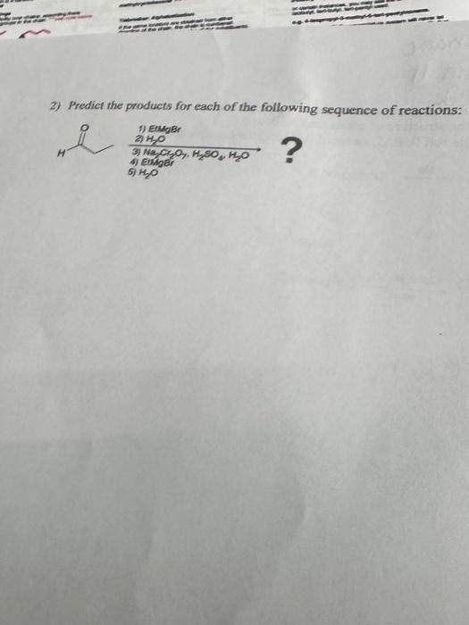 Solved 2) Predict the products for each of the following | Chegg.com