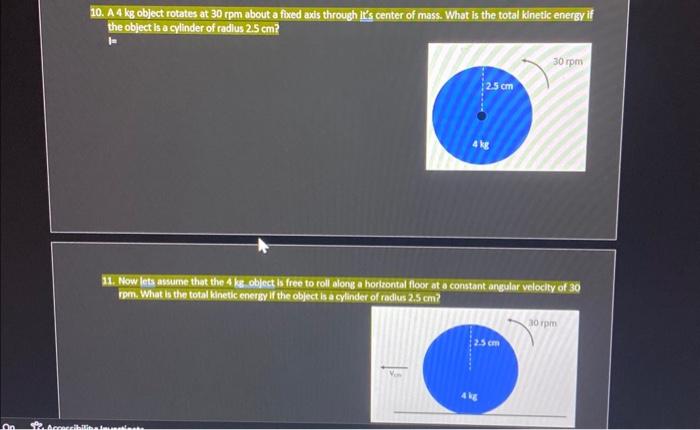 Solved 10. A 4 kg object rotates at 30crm about a fixed axis | Chegg.com