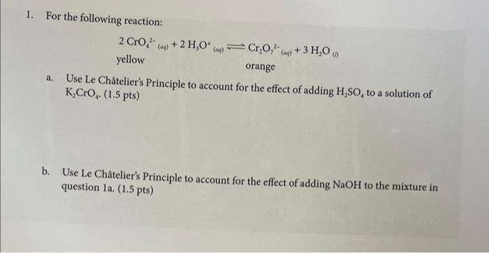 Solved 1 For The Following Reaction 2cro42− M 2h3o Aq