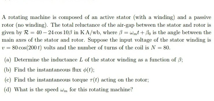 Solved A rotating machine is composed of an active stator | Chegg.com