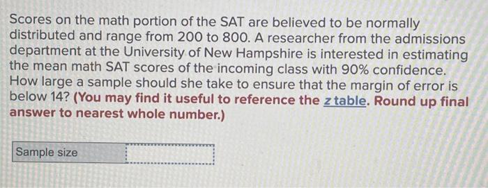Scores on the math portion of the SAT are believed to | Chegg.com
