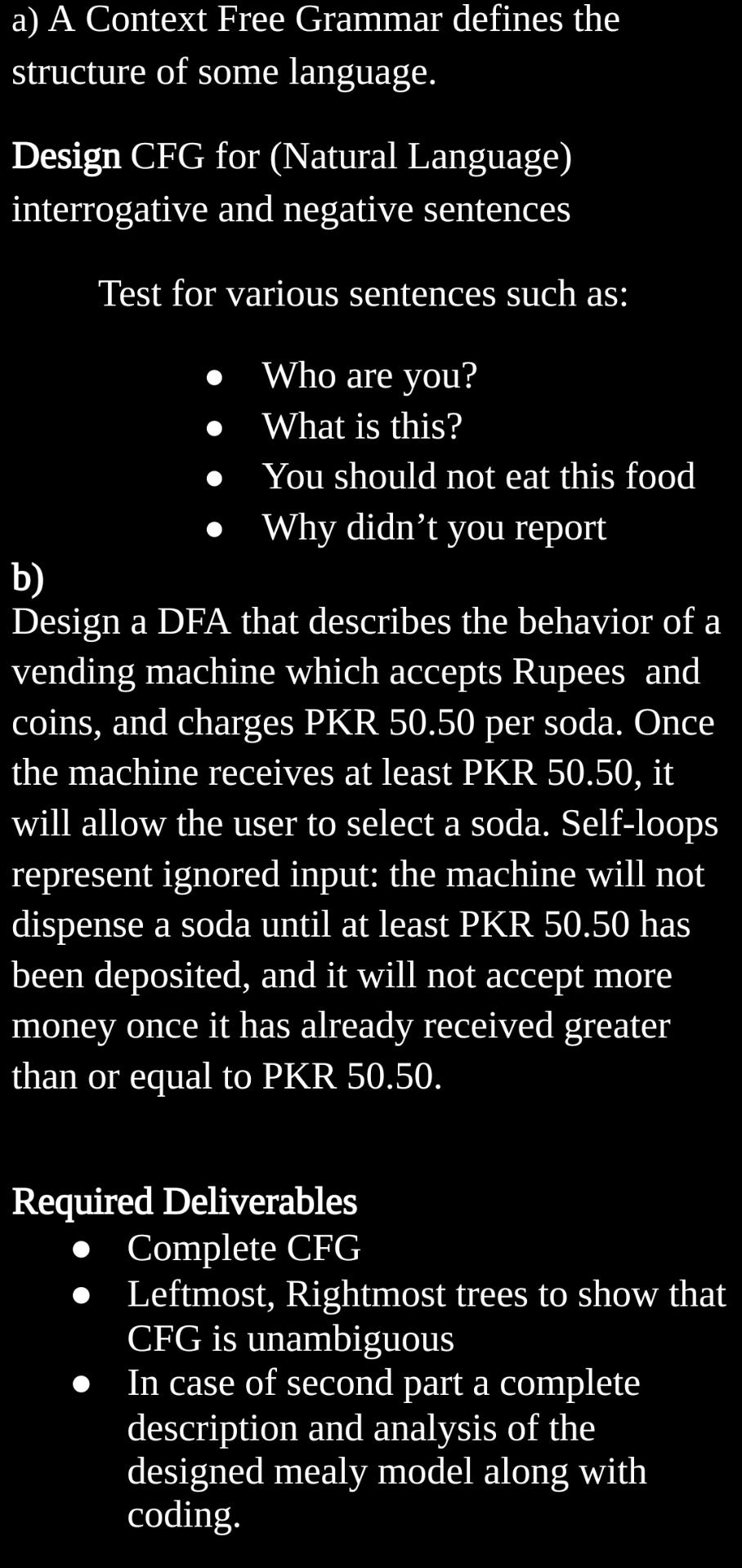 Solved a) ﻿A Context Free Grammar defines the structure of | Chegg.com