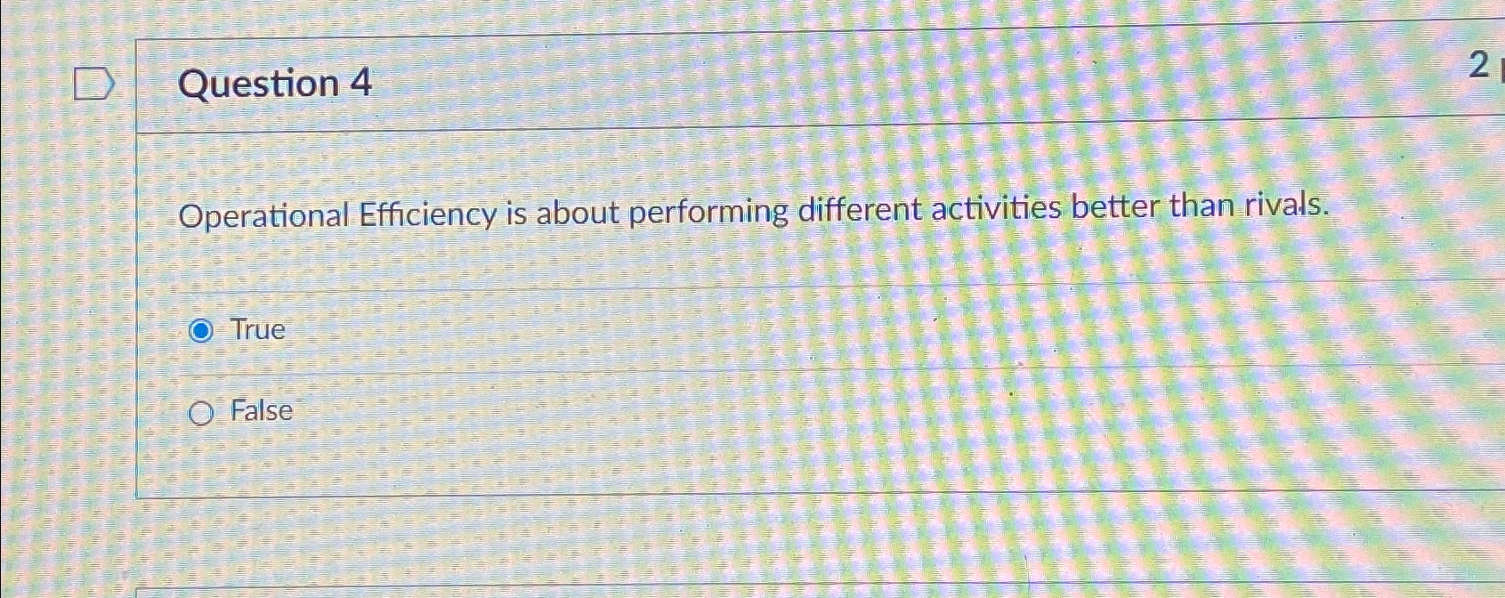 Solved Question 4Operational Efficiency is about performing | Chegg.com