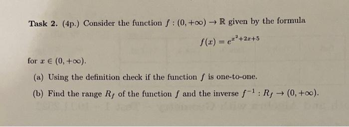 Solved Task 2. (4p.) Consider the function f:(0,+∞)→R given | Chegg.com