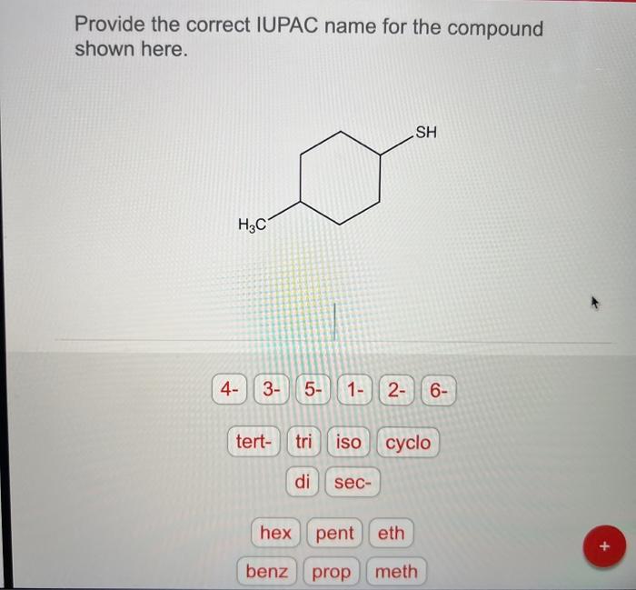 Solved Provide the correct common name for the compound | Chegg.com