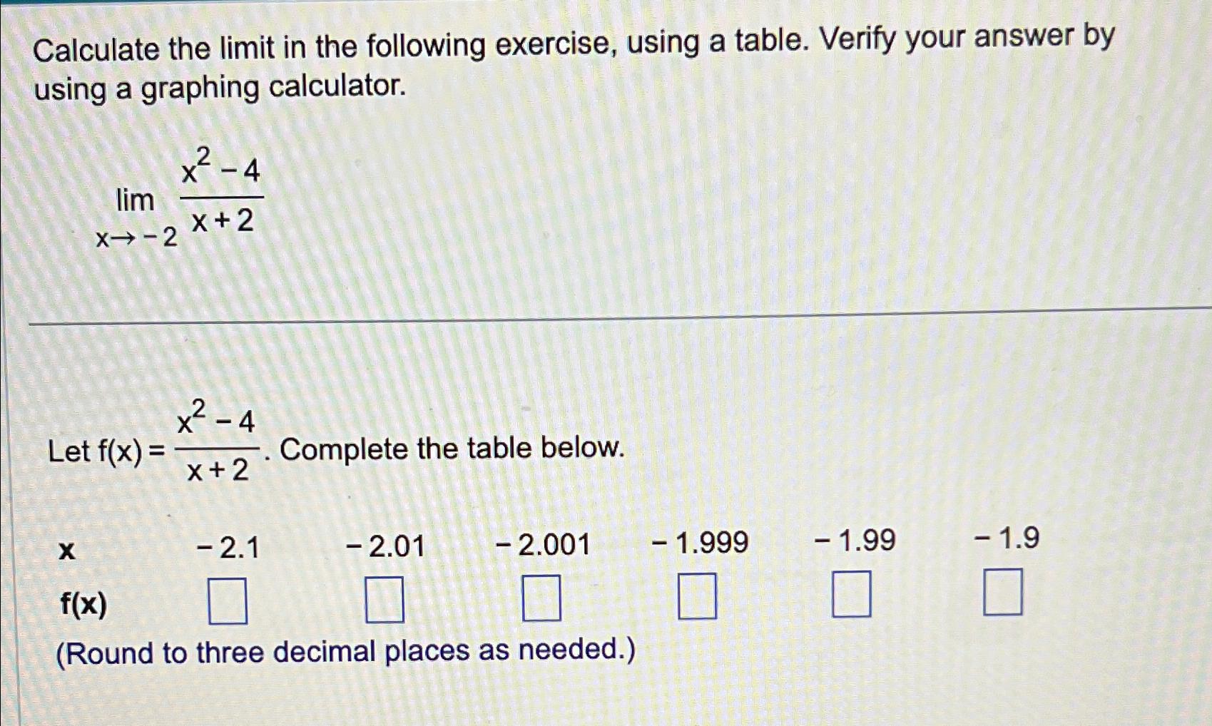 Solved Calculate the limit in the following exercise, using | Chegg.com