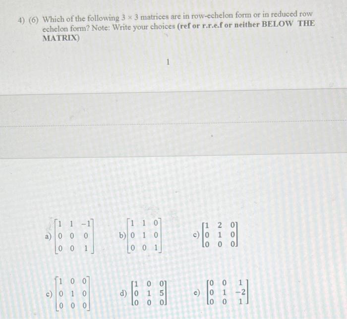 Solved (6) Which of the following 3×3 matrices are in | Chegg.com