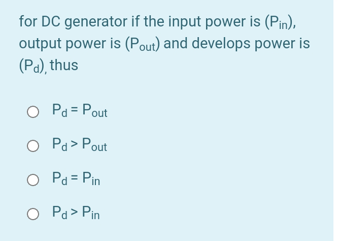 Solved for DC generator if the input power is (Pin), output | Chegg.com
