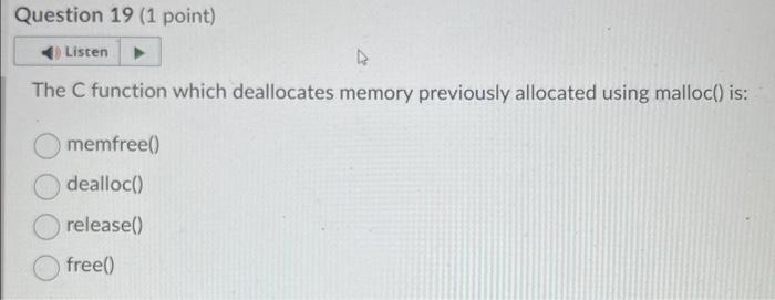 Solved The C function which deallocates memory previously | Chegg.com