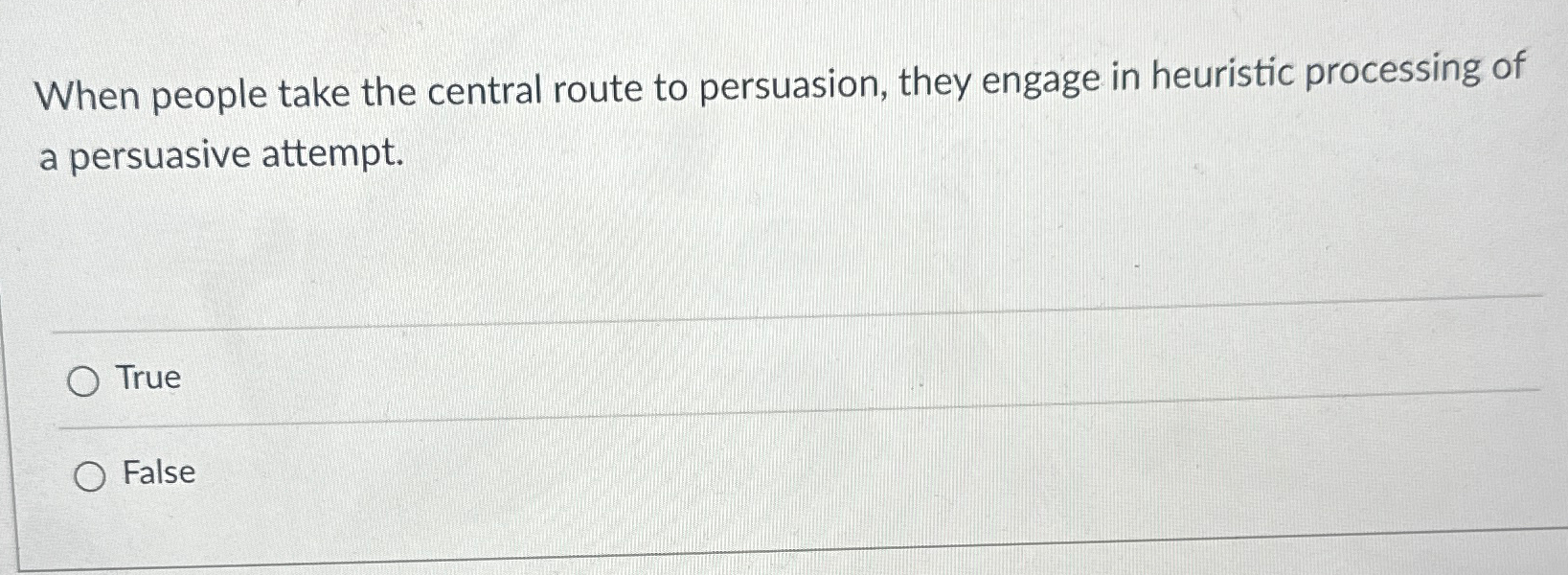 When people take the central route to persuasion, | Chegg.com