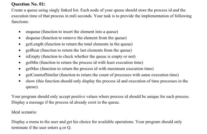 Solved Question No. 01: Create a queue using singly linked | Chegg.com