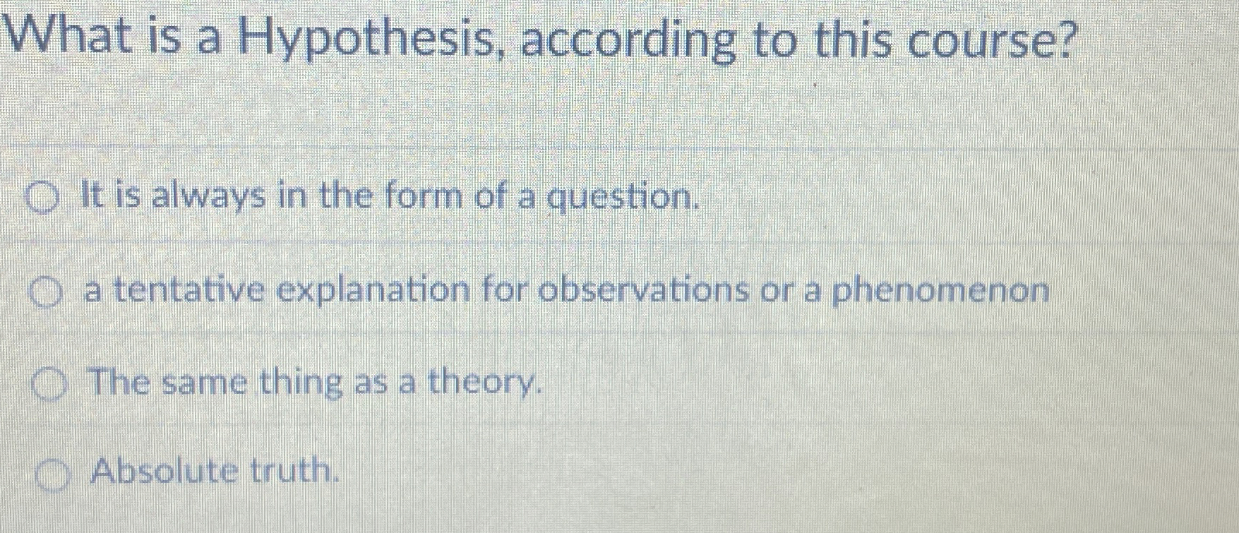 Solved What is a Hypothesis, according to this course?It is | Chegg.com