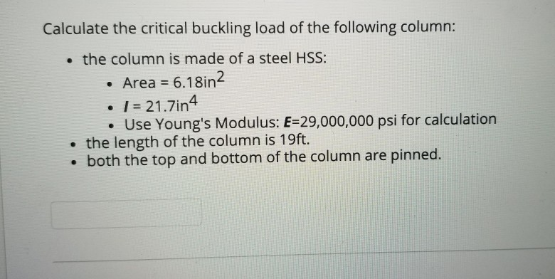 Solved Calculate the critical buckling load of the following | Chegg.com