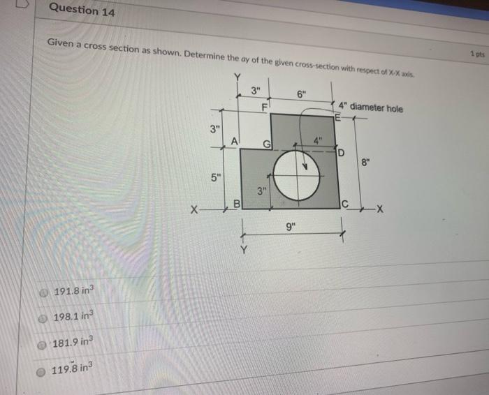 Solved 그 Question 12 Given a cross section as shown. | Chegg.com