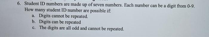 Solved 6. Student ID numbers are made up of seven numbers. | Chegg.com