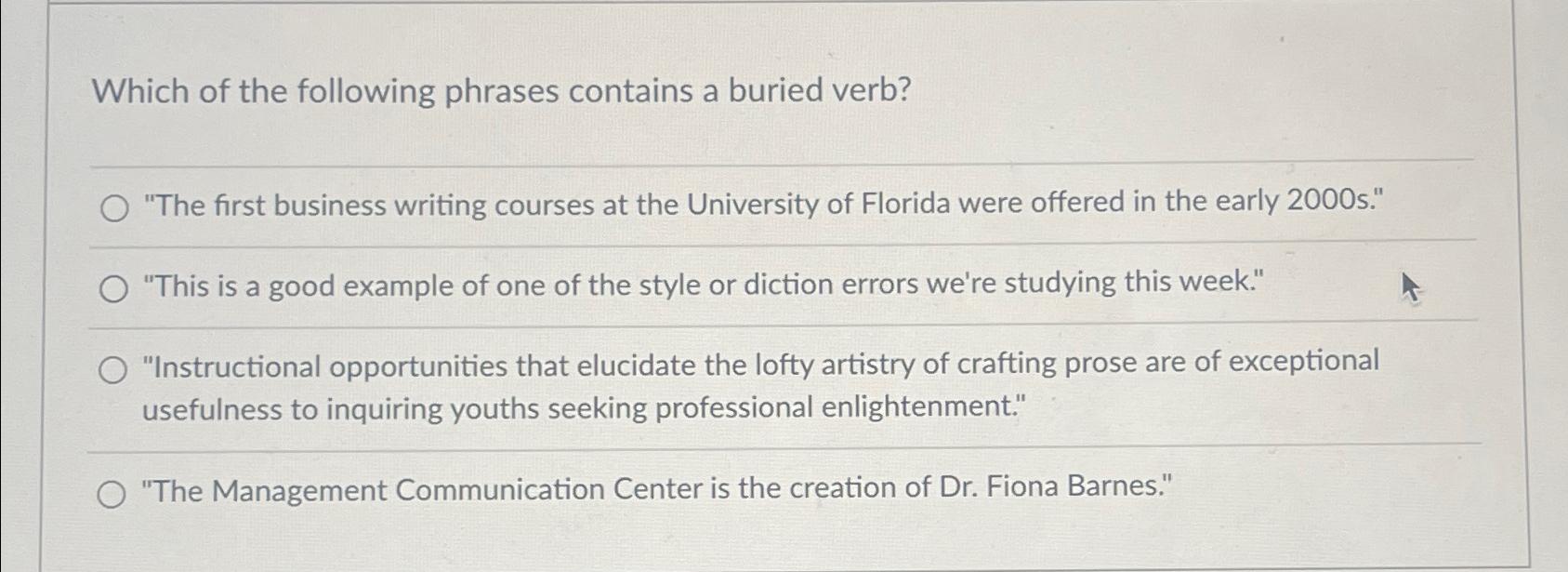 Solved Which of the following phrases contains a buried | Chegg.com